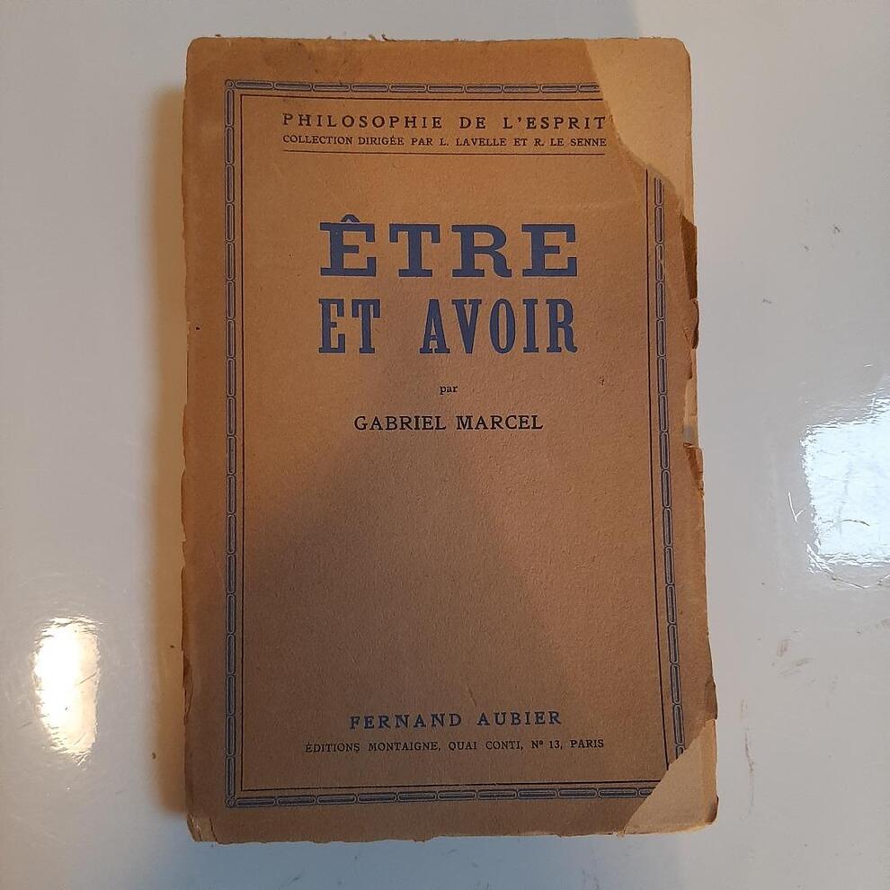Livre de collectionné «etre et avoir« (1935) par gabriel marcel 357pag ... Livre de collectionné «etre et avoir« (1935) par gabriel marcel 357pag ...